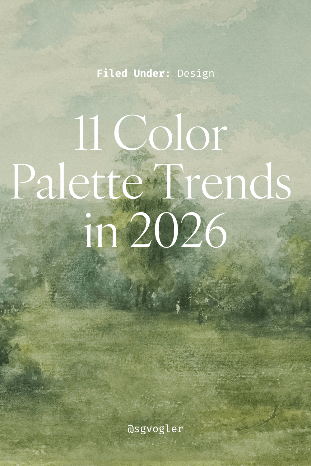 11 Emerging Color Palette Trends You Need in 2026 - sarahgracevogler.com